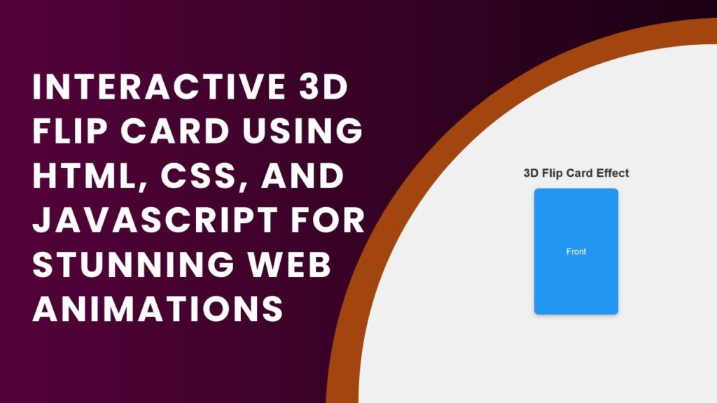 Master the 3D Flip Card Effect with HTML and CSS - Madras Academy