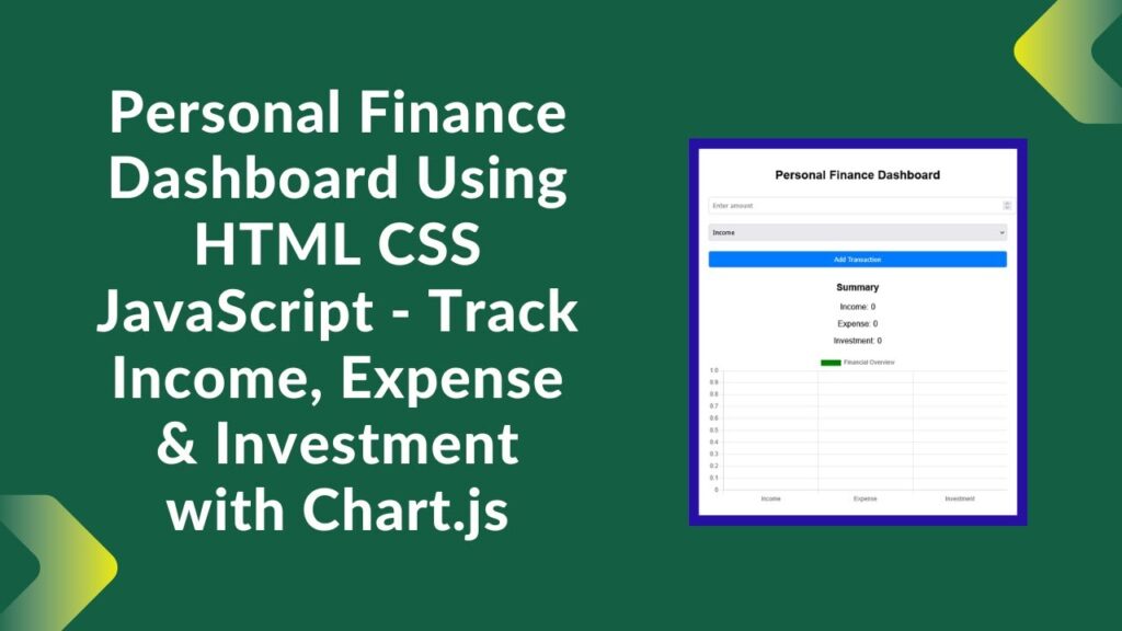 Personal Finance Dashboard with HTML, CSS, and JavaScript - Madras Academy