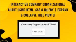 Create an Interactive Organizational Chart with HTML, CSS, and jQuery ...
