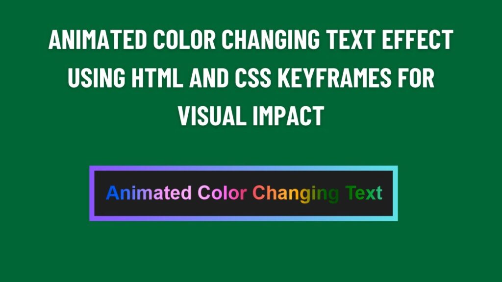 Create Animated Color-Changing Text with HTML & CSS - Madras Academy