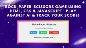 Build a Rock-Paper-Scissors Game with HTML, CSS, and JavaScript ...