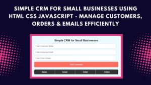 Simple CRM for Small Businesses with HTML, CSS, and JavaScript - Madras ...
